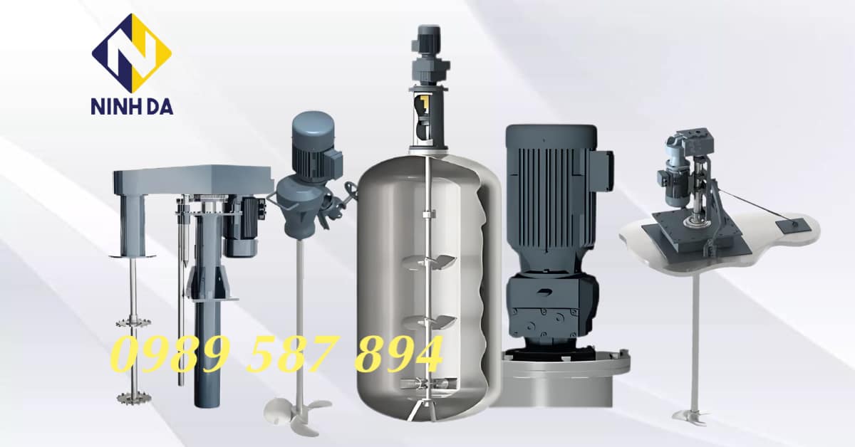 Top 5 dòng máy khuấy công nghiệp đáng mua nhất năm 2025 - Ninh Đà | Giải pháp thiết bị công nghiệp